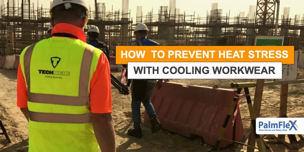 How to Prevent Heat Stress in the Workplace | PalmFlex Blog